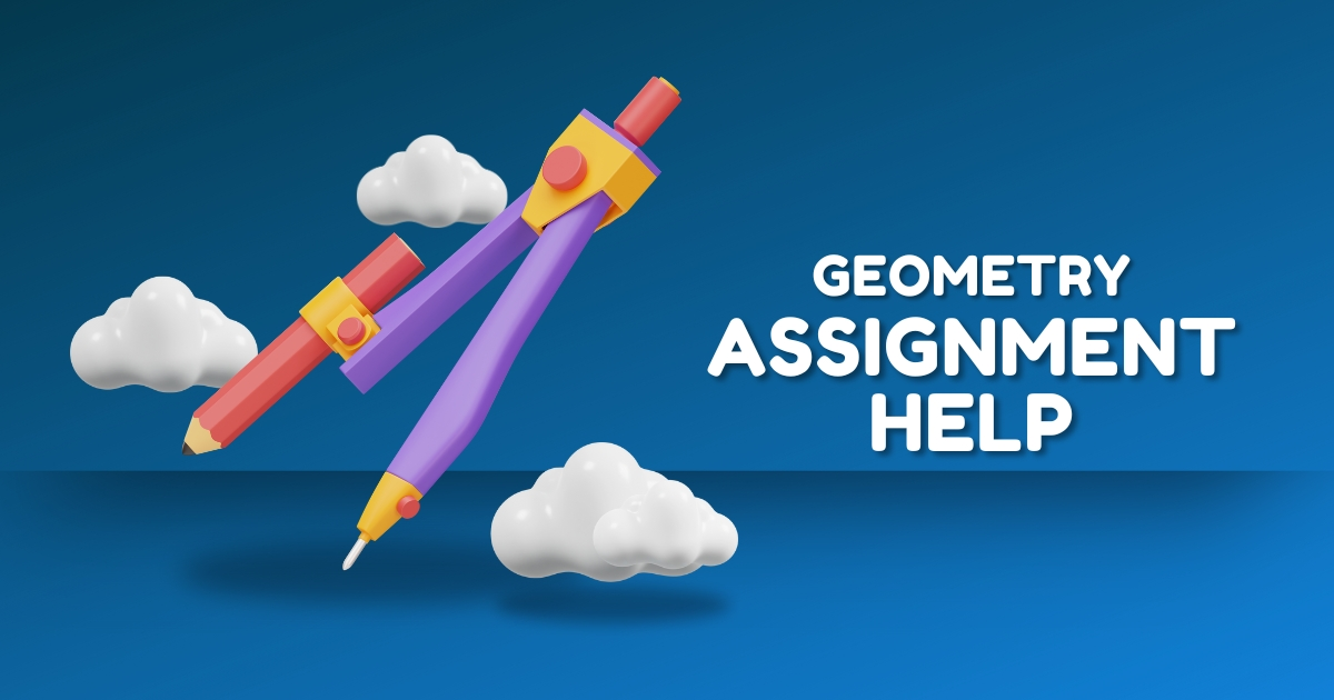 Pay for UK’s Finest Geometry Assignment Help @10% Off